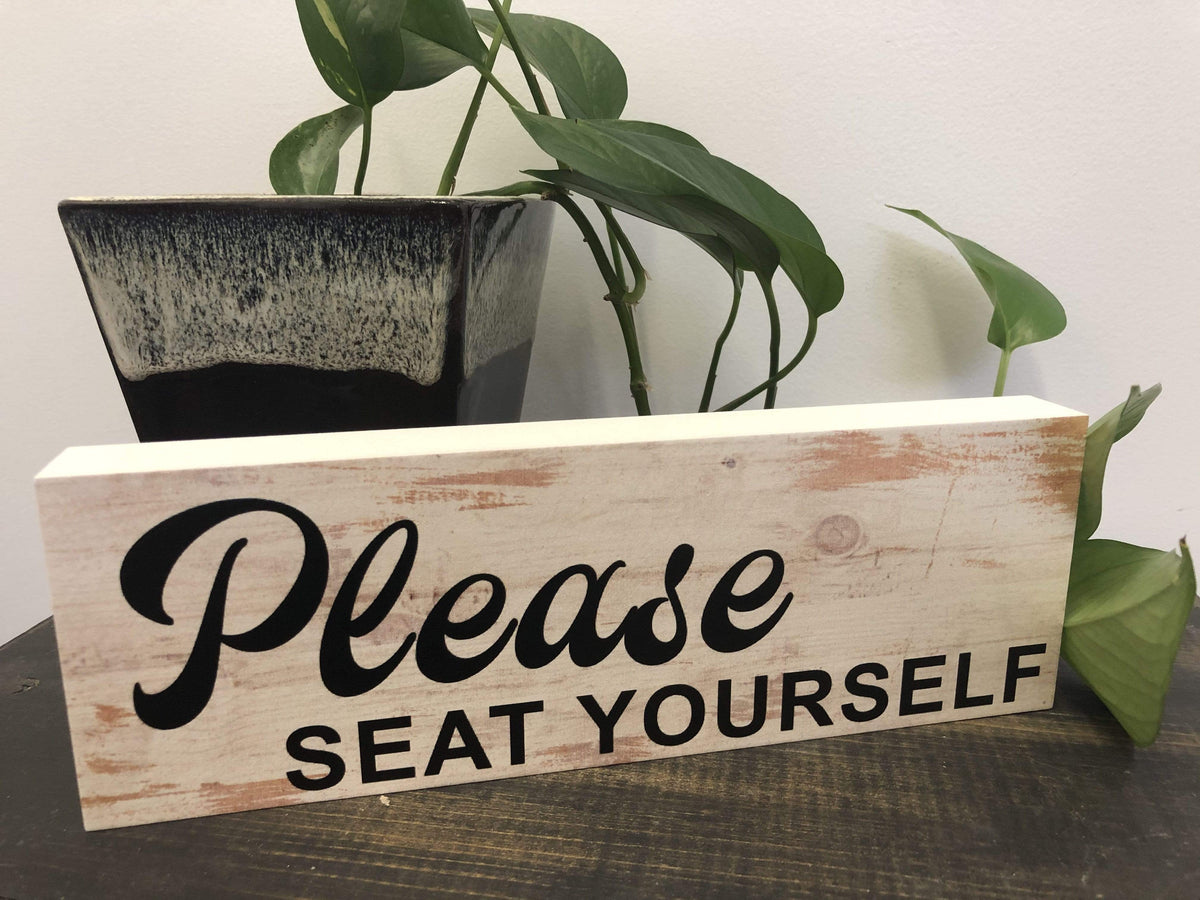 Funny Bathroom Sign - Please Seat Yourself Farmhouse Sign — Griffco Supply