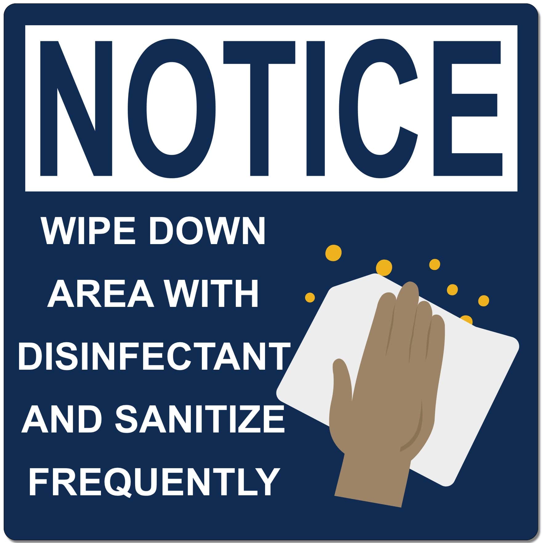 Wipe Down and Disinfect Area - 6" x 6" Ready to Mount Sign — Griffco Supply